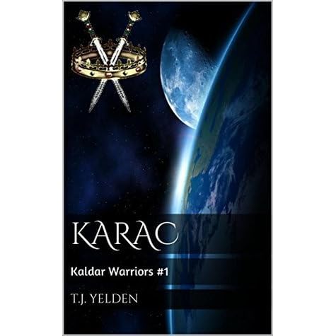 Karac (Kaldar Warriors, #1) by T.J. Yelden — Reviews, Discussion ...