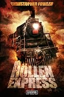 Hell Train by Christopher Fowler