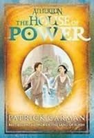The House of Power by Patrick Carman