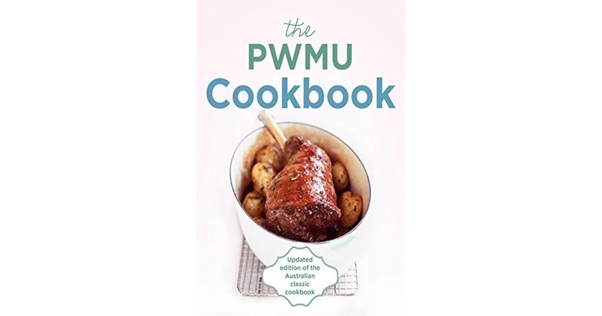 The PWMU Cookbook by Presbyterian Women's Missionary Union & Committee
