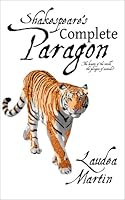 Shakespeare's Complete Paragon by Laudea Martin