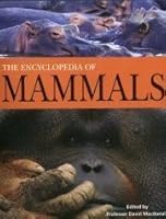 The Encyclopedia of Mammals by David W. Macdonald