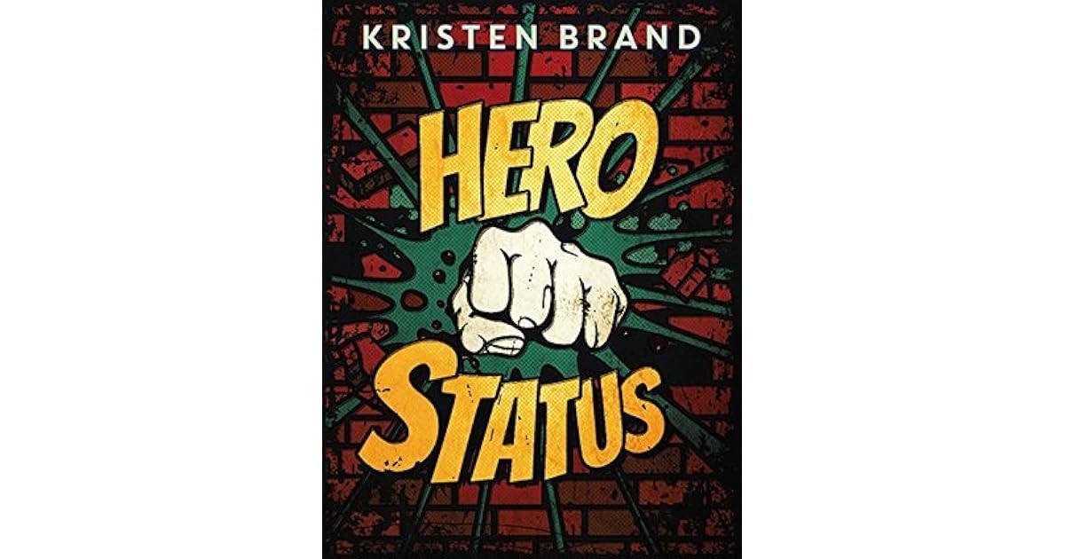 Hero Status by Kristen Brand