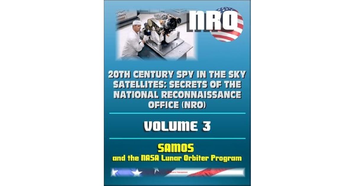 20th Century Spy in the Sky Satellites: Secrets of the National ...