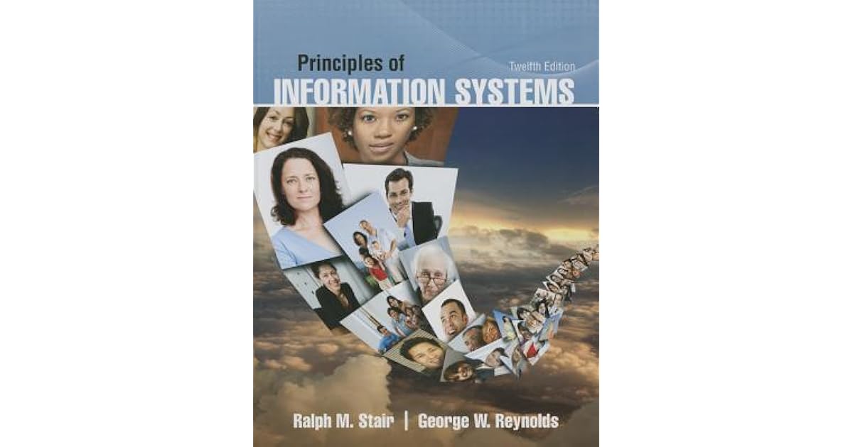 Principles of Information Systems by Ralph M. Stair
