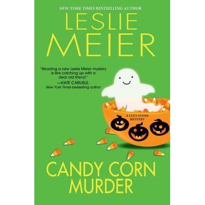 Candy Corn Murder (Lucy Stone Mystery, #22) by Leslie Meier — Reviews ...