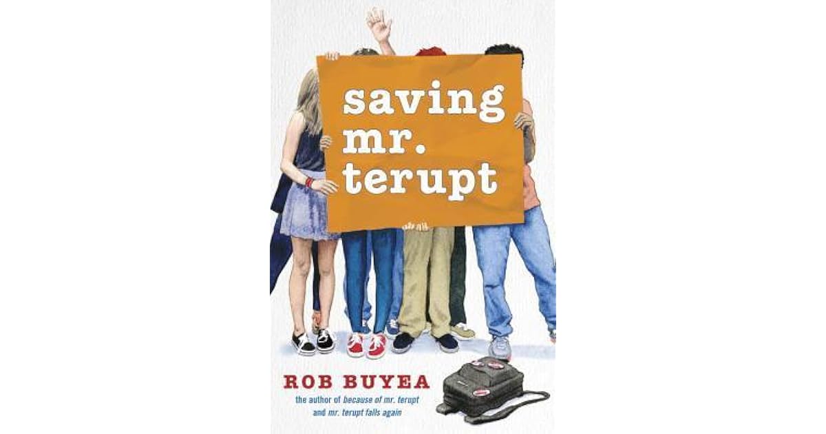 Saving Mr. Terupt by Rob Buyea