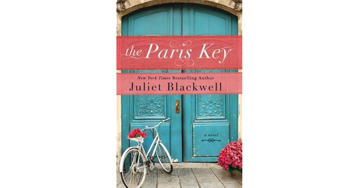 The Paris Key by Juliet Blackwell