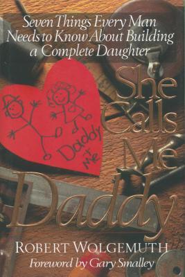 (DOWNLOAD) PDF She Calls Me Daddy BY Robert Wolgemuth | Full Book PDF ...