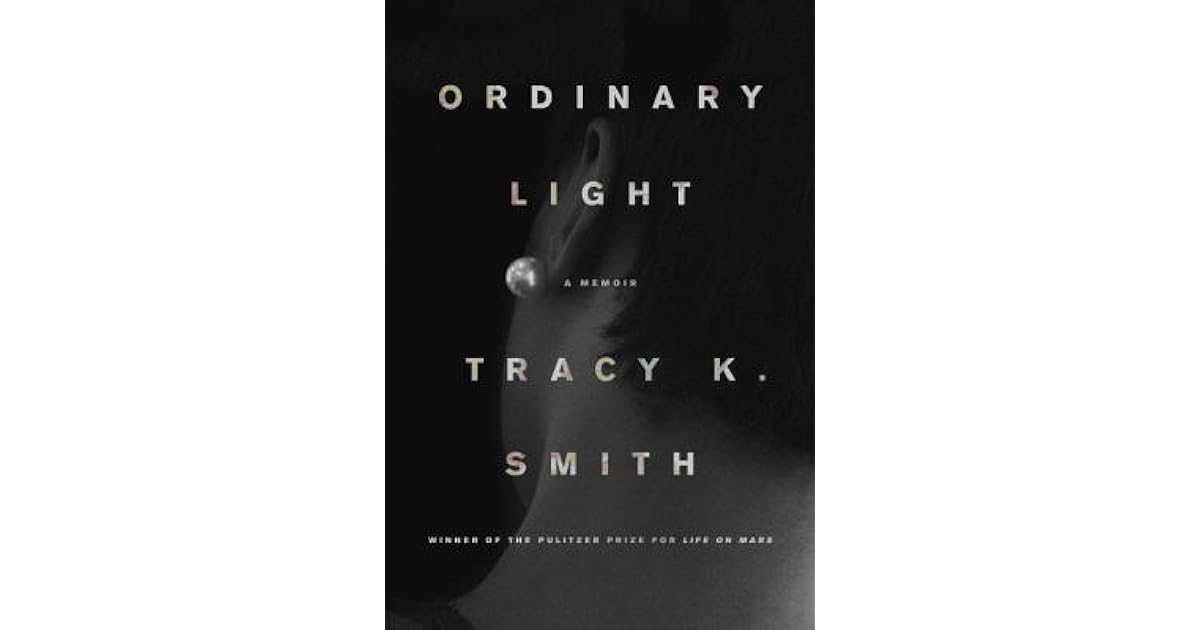 Ordinary Light by Tracy K. Smith