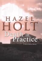 Mrs. Malory and Death in Practice by Hazel Holt