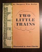 Two Little Trains by Margaret Wise Brown