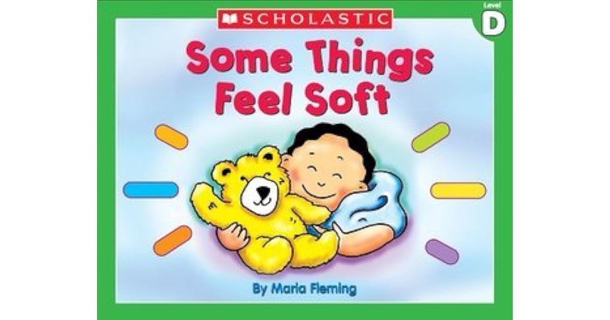 Some Things Feel Soft by Maria Fleming
