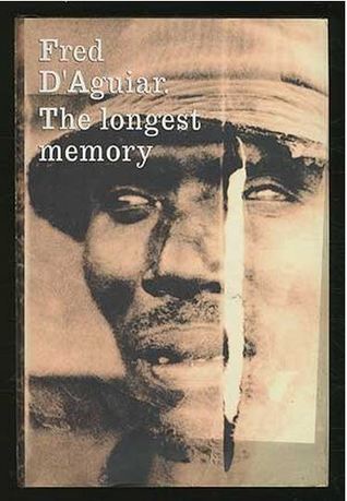 Longest Memory by Fred D'Aguiar