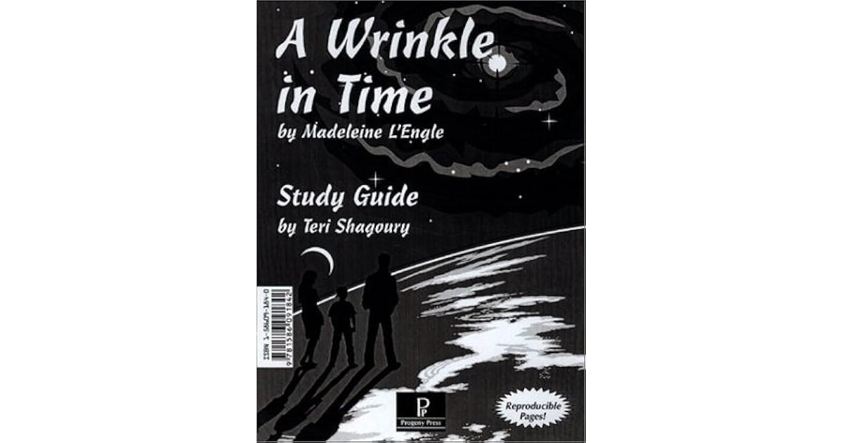A Wrinkle in Time by Madeleine L'Engle: Study Guide by Teri Shagoury
