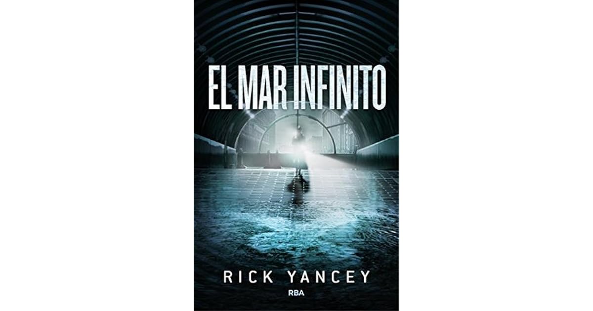 El mar infinito (La quinta ola, #2) by Rick Yancey