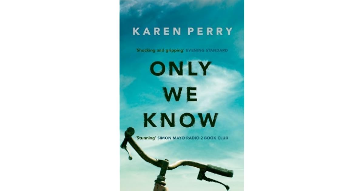 Only We Know by Karen Perry