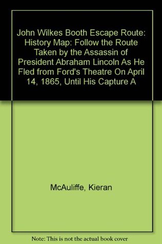 John Wilkes Booth Escape Route: History Map: Follow the Route Taken by ...