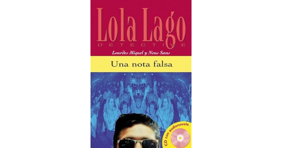 Lola Lago, Detective: Una Nota Falsa by Lourdes Miquel