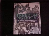 Freedom Walkers: The Story of the Montgomery Bus Boycott by Russell ...