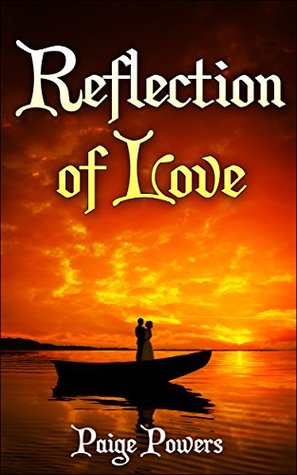Reflection of Love by Paige Powers