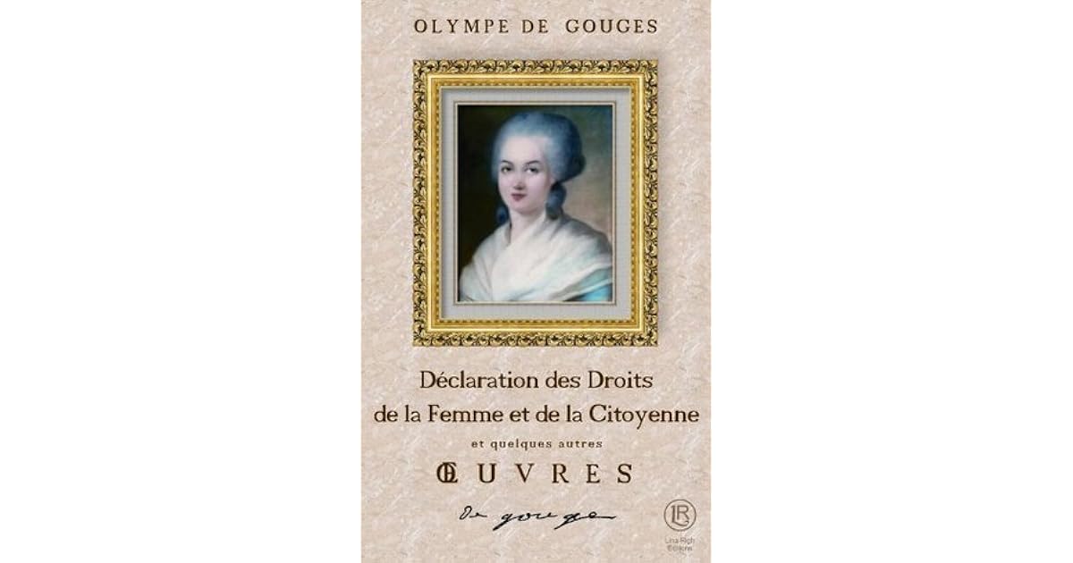 Déclaration des Droits de la Femme et de la Citoyenne Anthologie by ...
