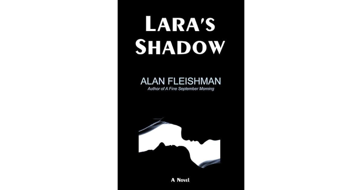 Lara's Shadow by Alan Fleishman