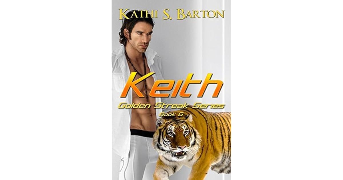 Keith (Golden Streak #6) by Kathi S. Barton