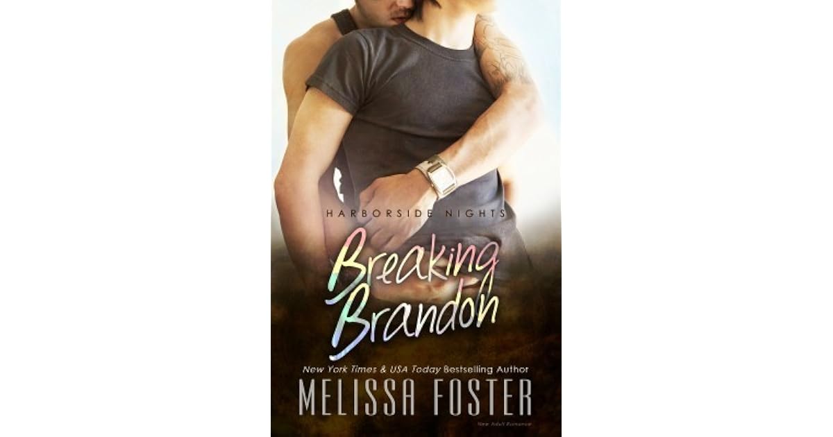Breaking Brandon by Melissa Foster