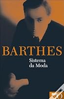 The Fashion System by Roland Barthes