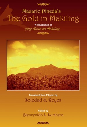 The Gold in Makiling: A Translation of Ang Ginto sa Makiling by Macario ...