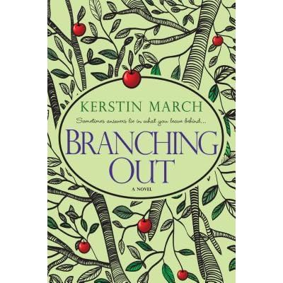 Branching Out by Kerstin March — Reviews, Discussion, Bookclubs, Lists