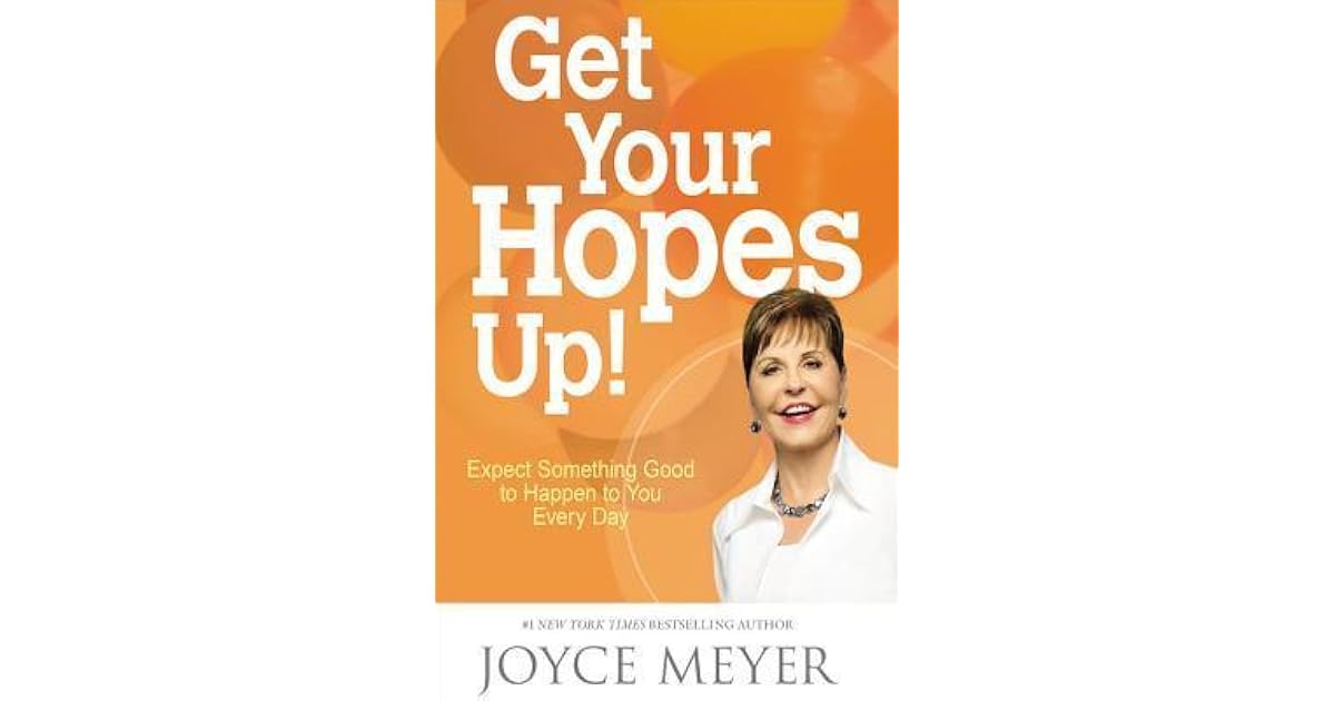 Get Your Hopes Up!: Expect Something Good to Happen to You Every Day by ...