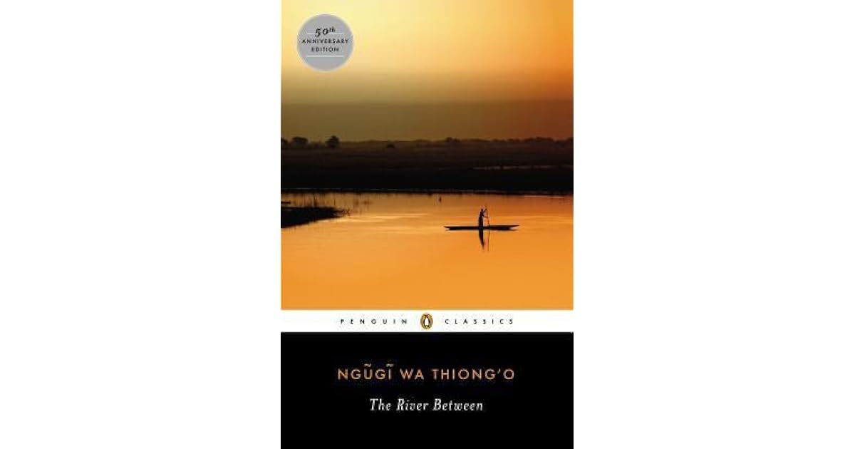The River Between by Ngũgĩ wa Thiong'o