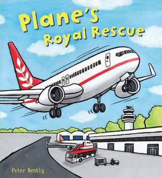 Plane's Royal Rescue by Peter Bently