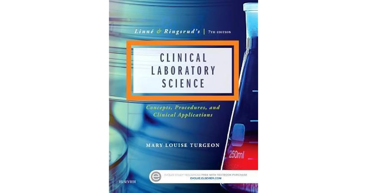 Linne & Ringsrud's Clinical Laboratory Science: Concepts, Procedures ...