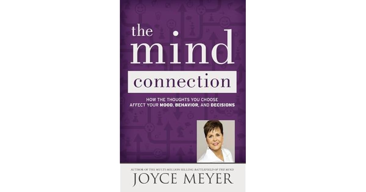 The Mind Connection: How the Thoughts You Choose Affect Your Mood ...