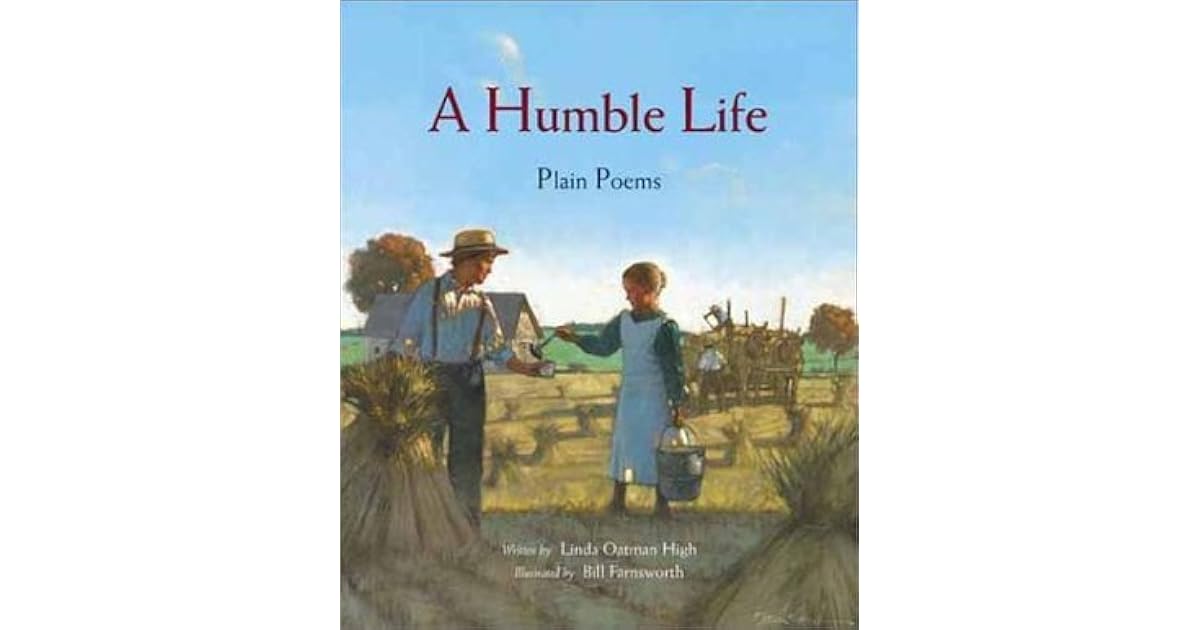 A Humble Life: Plain Poems by Linda Oatman High