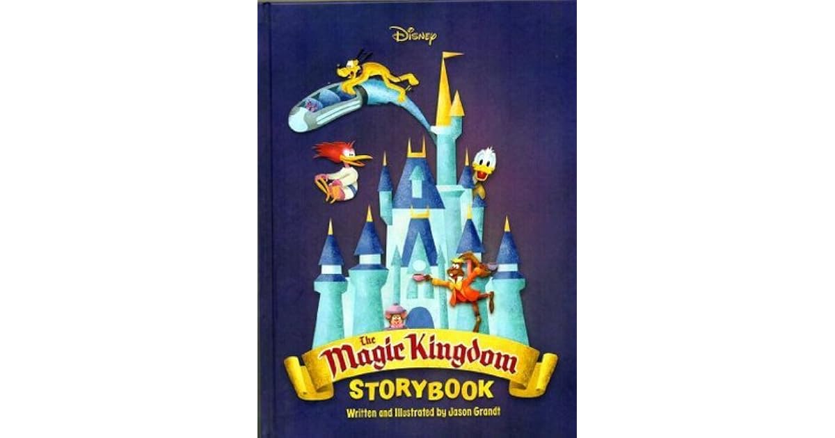 Magic Kingdom Storybook by Jason Grandt