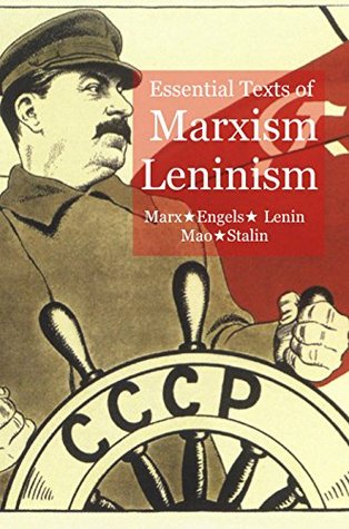 Essential Texts of Marxism-Leninism by Karl Marx