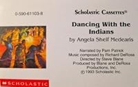 Dancing with the Indians by Angela Shelf Medearis