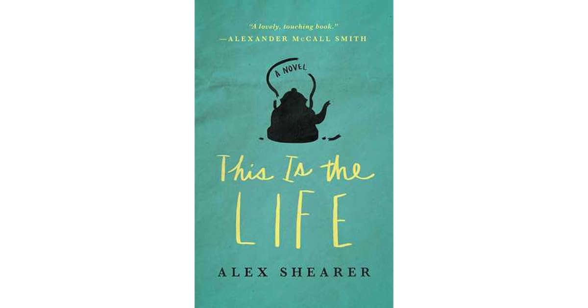 This Is the Life by Alex Shearer
