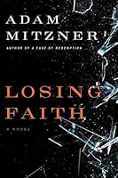 Losing Faith by Adam Mitzner