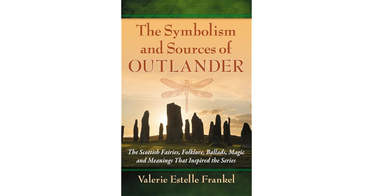 Book giveaway for The Symbolism and Sources of Outlander: The Scottish ...