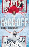 Face-off by Michael Betcherman