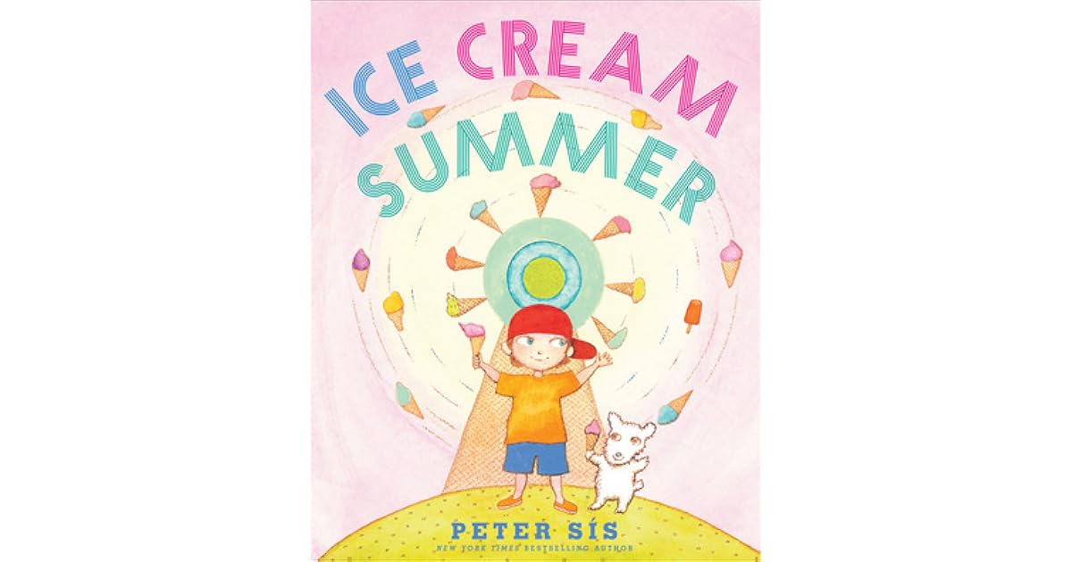 Ice Cream Summer by Peter Sís