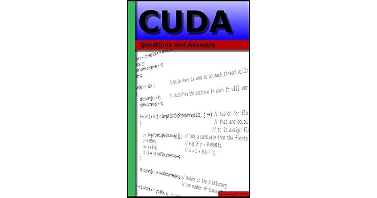 CUDA: Questions and Answers by George Duckett