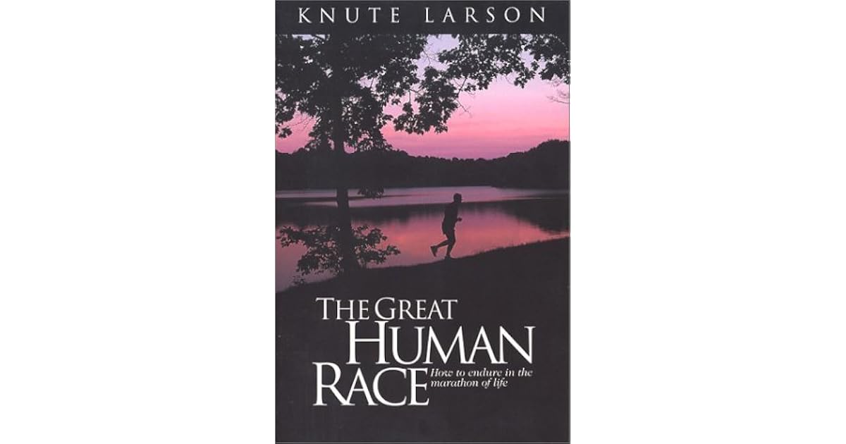 The Great Human Race by Knute Larson