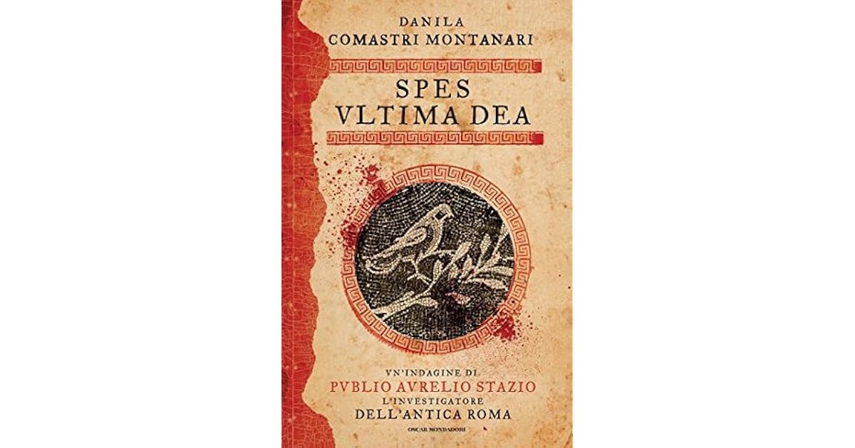 Spes ultima dea by Danila Comastri Montanari