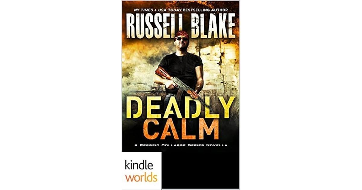 Deadly Calm by Russell Blake